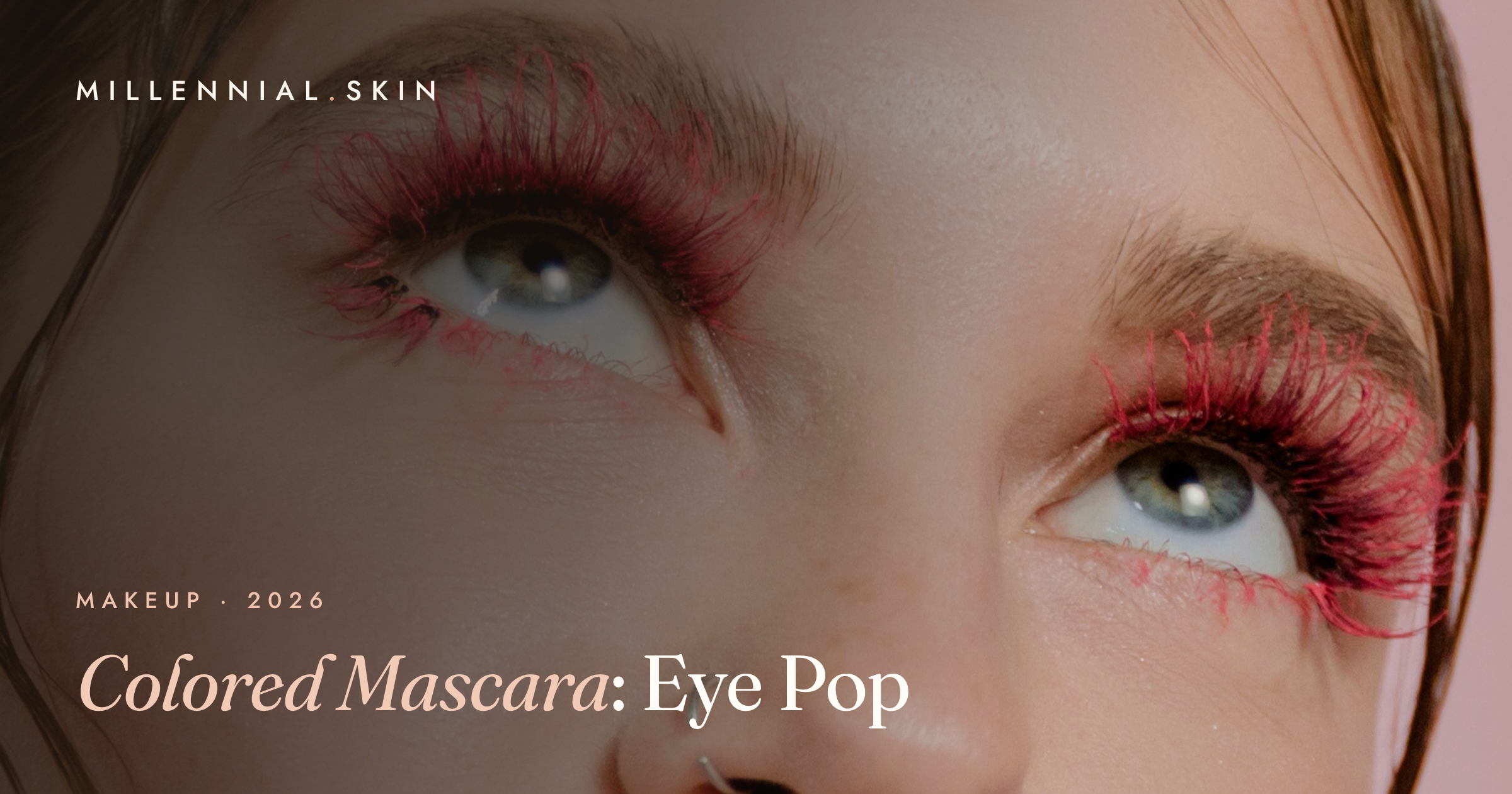 Colored Mascara: The Easy Way to Make Your Eyes Pop in 2026 ...